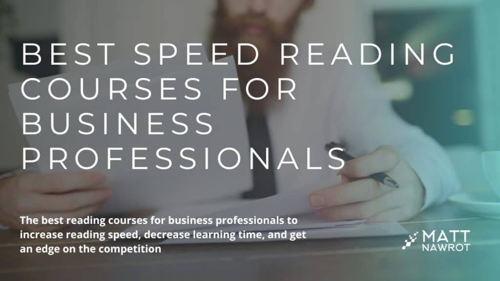 9 Best Speed Reading Courses for Business Professionals - Matt Nawrot