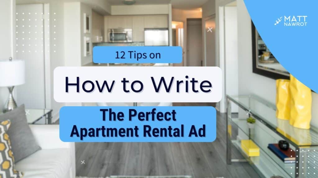 12 Tips on How To Write the Perfect Apartment Rental Ad | Matt Nawrot
