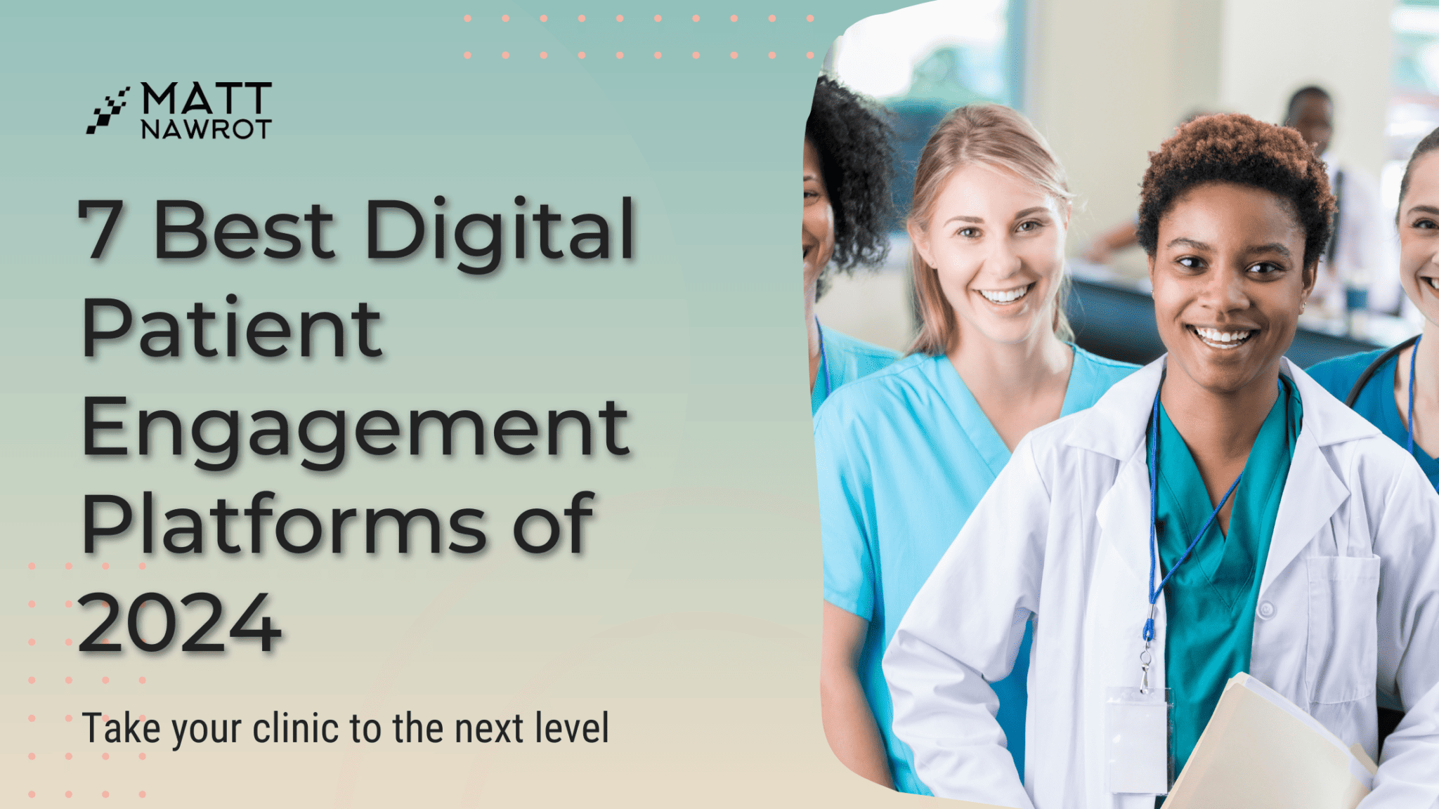 7 Best Digital Patient Engagement Platforms of 2024 - Matt Nawrot