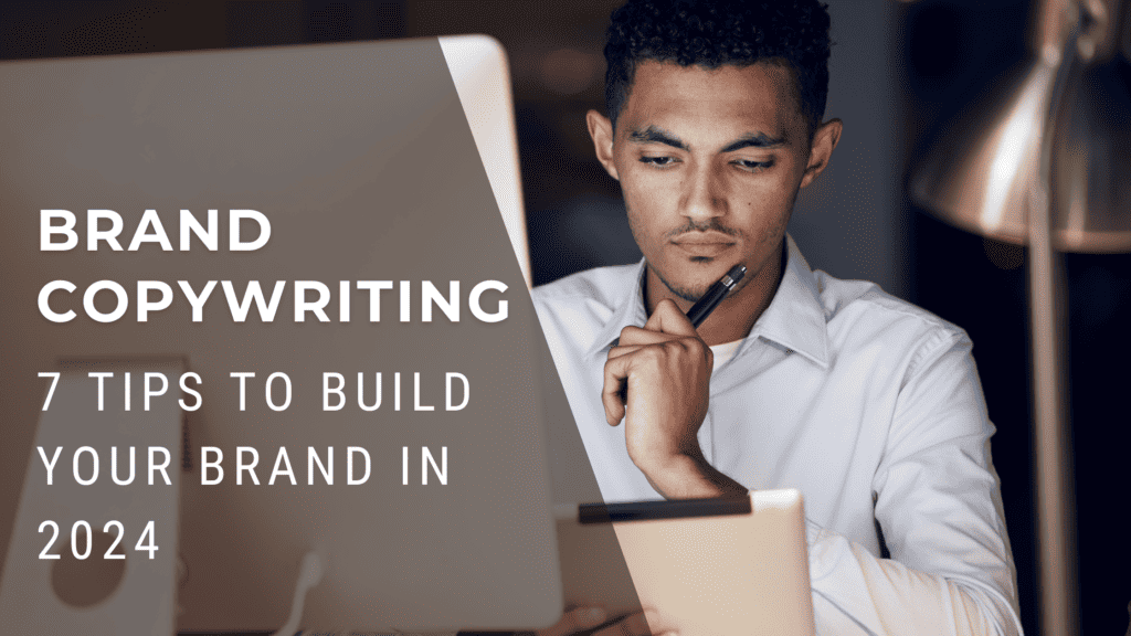 Brand Copywriting: 7 Tips to Build Your Brand in 2024 | Matt Nawrot